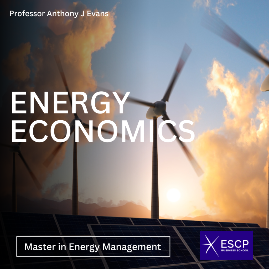Energy Economics for MEM, ESCP – lms.anthonyjevans.com
